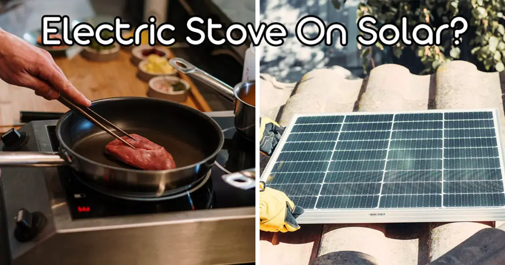 Running Electric Stove On Solar Panels (The Full Guide) – Solars House