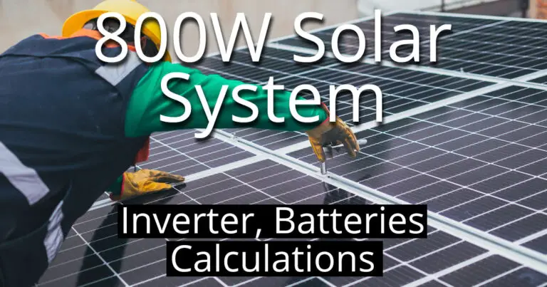 800 Watt Solar System (Full Guide, Sizing, Calculator) – Solars House