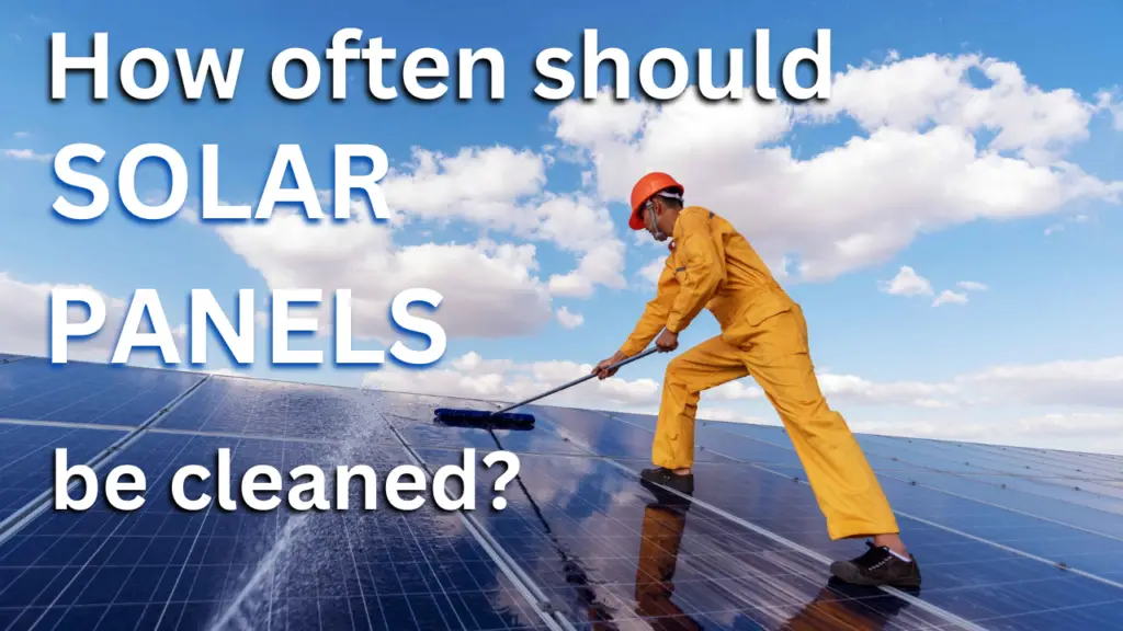 How Often Should Solar Panels Be Cleaned? – Solars House
