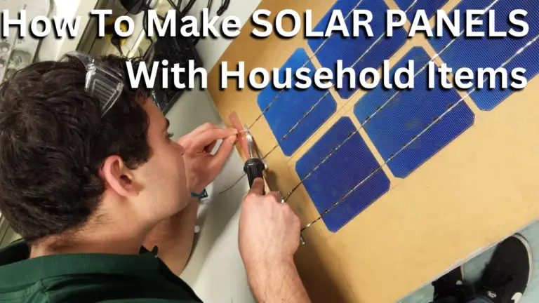 How To Make A Solar Panel With Household Items | DIY Guide – Solars House
